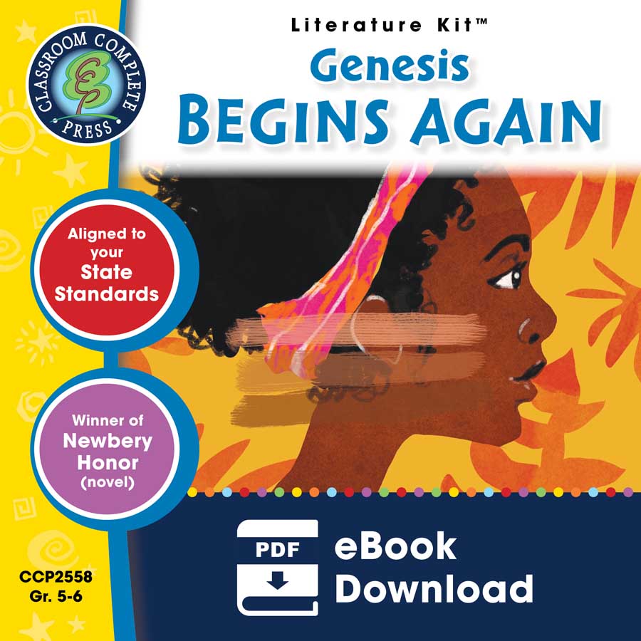 Genesis Begins Again (Novel Study Guide) – CLASSROOM COMPLETE PRESS