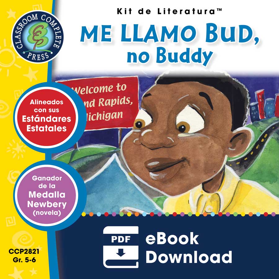 Me Llamo Bud, No Buddy (Novel Study Guide) – CLASSROOM COMPLETE PRESS