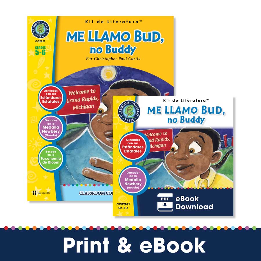 Me Llamo Bud, No Buddy (Novel Study Guide) – CLASSROOM COMPLETE PRESS