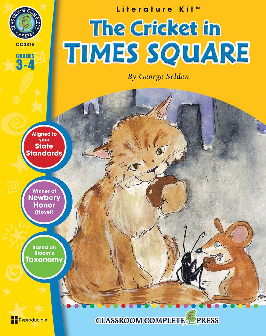 The Cricket in Times Square (Novel Study Guide) – CLASSROOM COMPLETE PRESS
