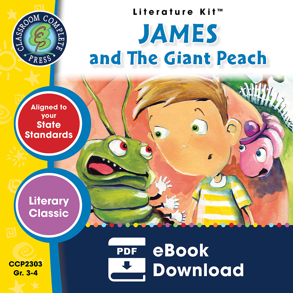 James and the Giant Peach (Novel Study Guide) – Classroom Complete ...