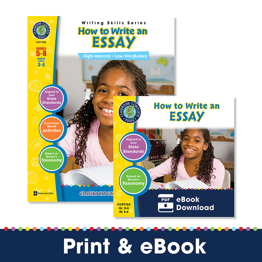 How to Write an Essay – CLASSROOM COMPLETE PRESS