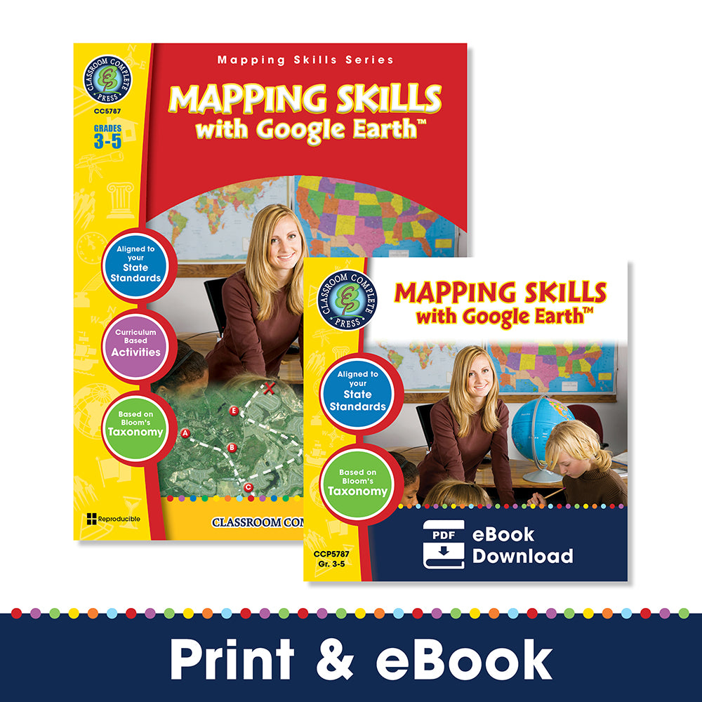 Mapping Skills with Google Earth - Grades 3-5 – CLASSROOM COMPLETE PRESS