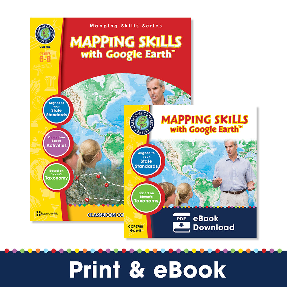 Mapping Skills with Google Earth - Grades 6-8 – CLASSROOM COMPLETE PRESS